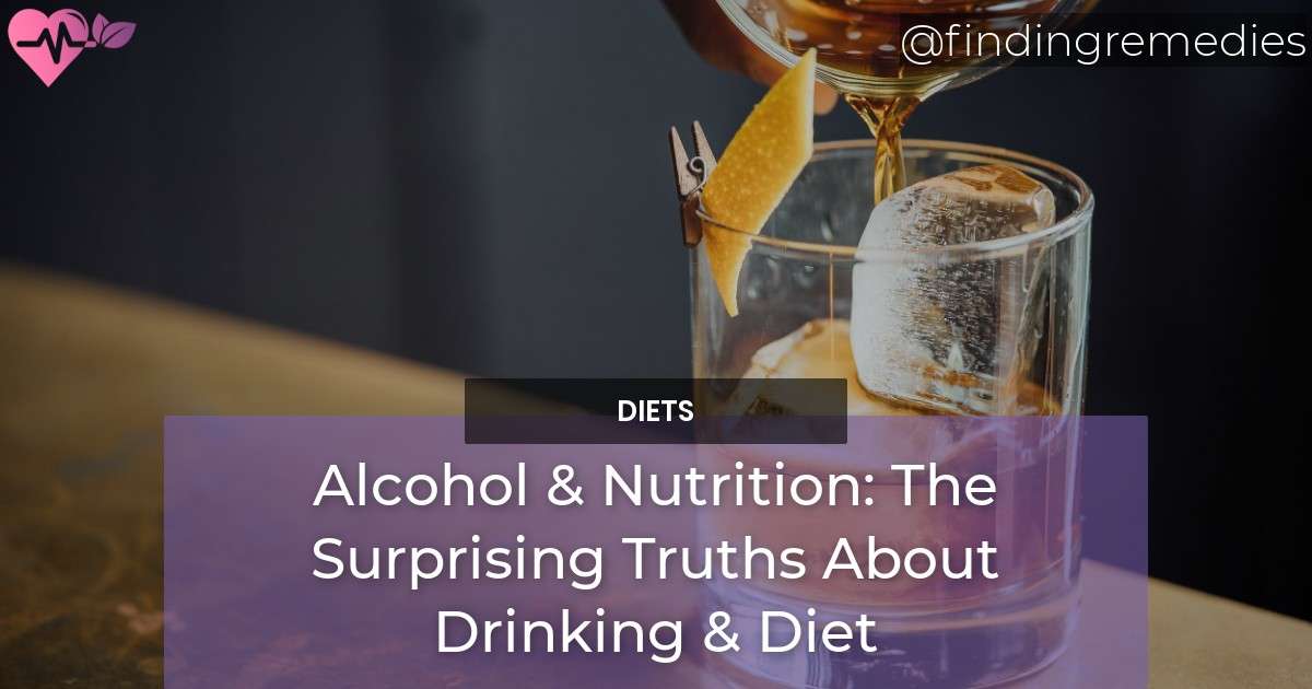 Drinking and Nutrition: The Surprising Truths About Alcohol and ...