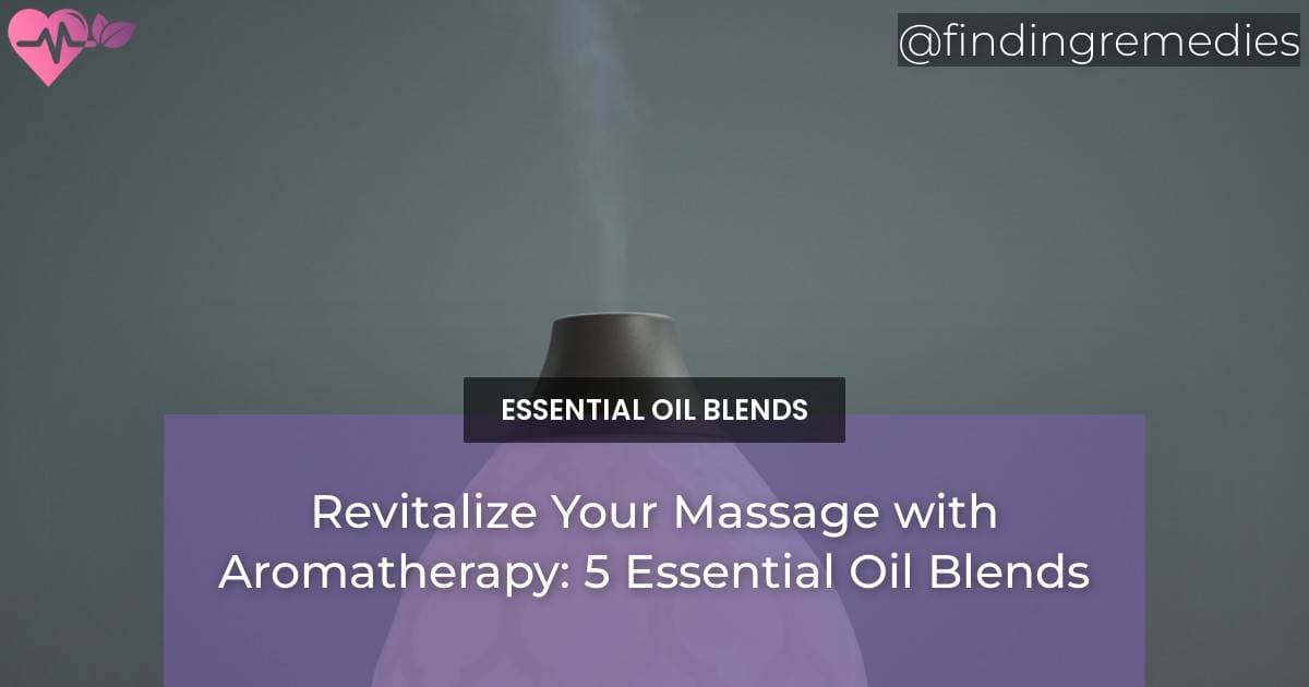 5 Essential Oil Diffuser Blends for Massage Therapy